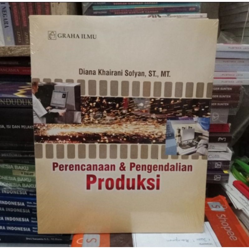 Jual BUKU PERENCANAAN DAN PENGENDALIAN PRODUKSI - DIANA KHAIRANI SOFWAN ...