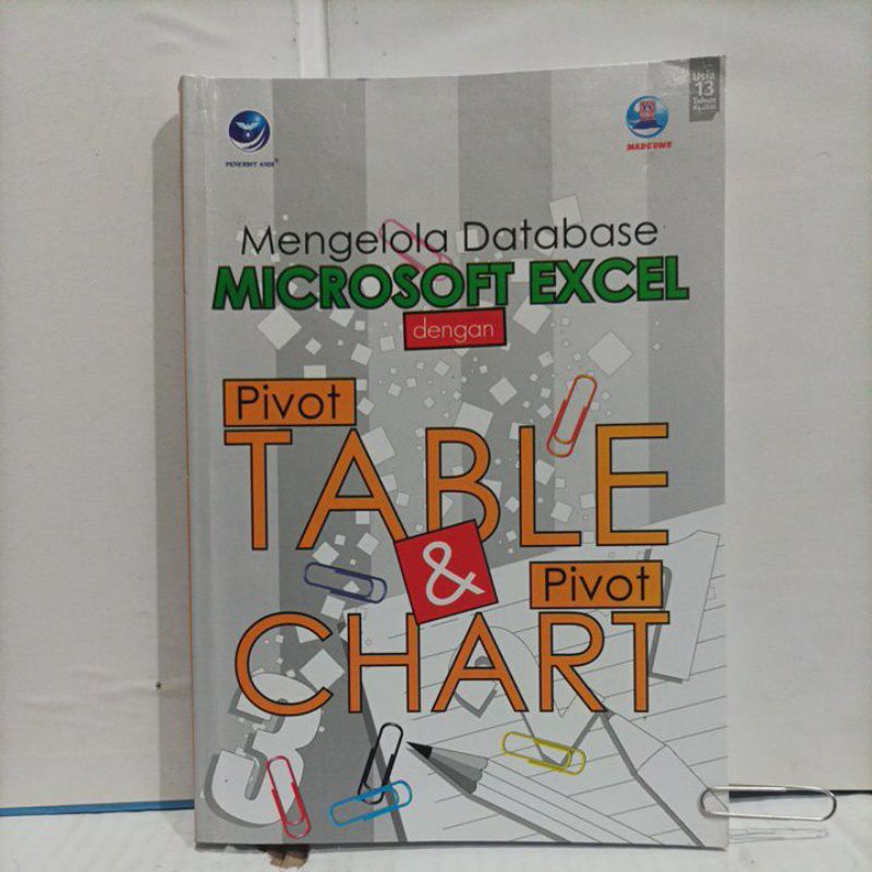 Jual Buku Mengelola database microsoft excel dengan pivot table dan pivot chart oleh Madcoms ...