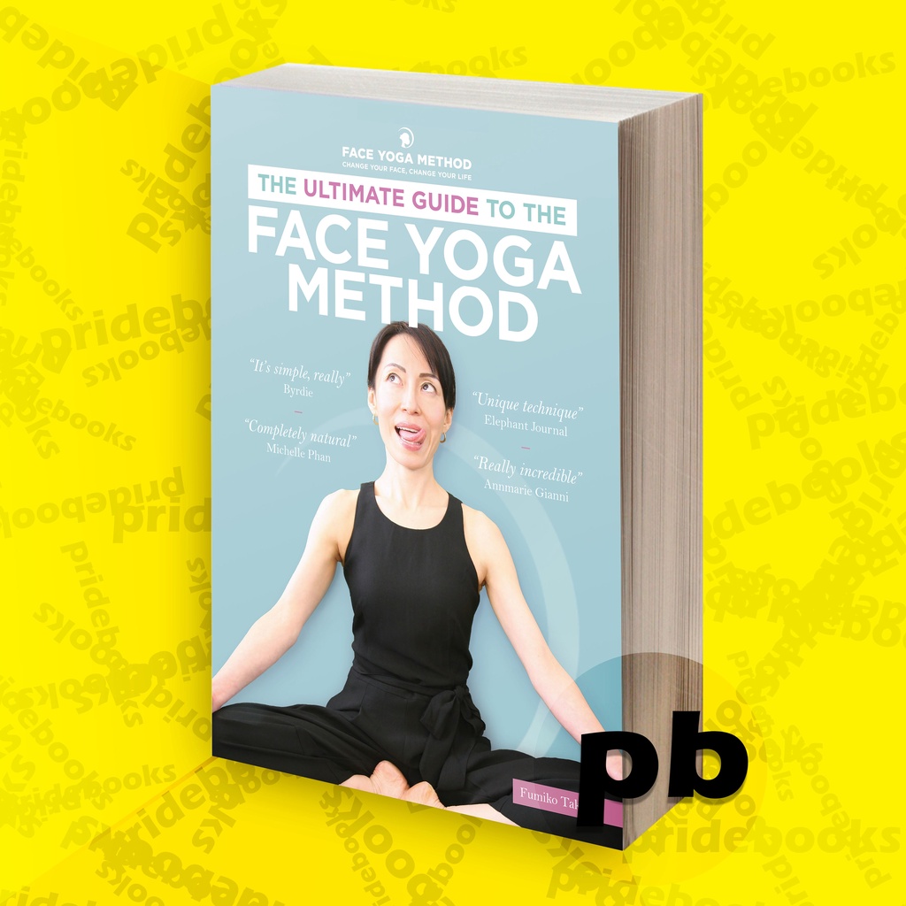 Jual The Ultimate Guide To The Face Yoga Method Buku Cetak Shopee