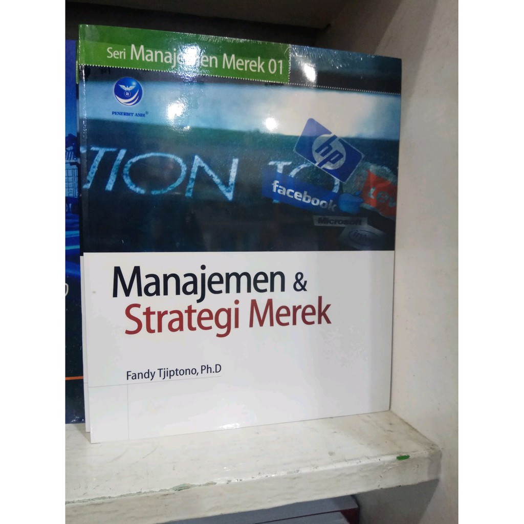 Jual BUKU SERI MANAJEMEN MEREK O1 MANAJEMEN DAN STRATEGI MEREK - FANDY ...