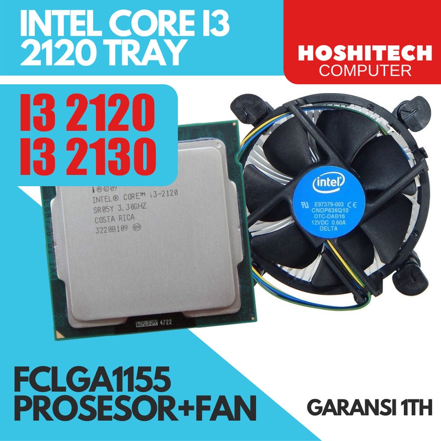 Jual PROCESSOR INTEL CORE I3 2120/2130 TRAY + FAN SOCKET 1155 GARANSI ...