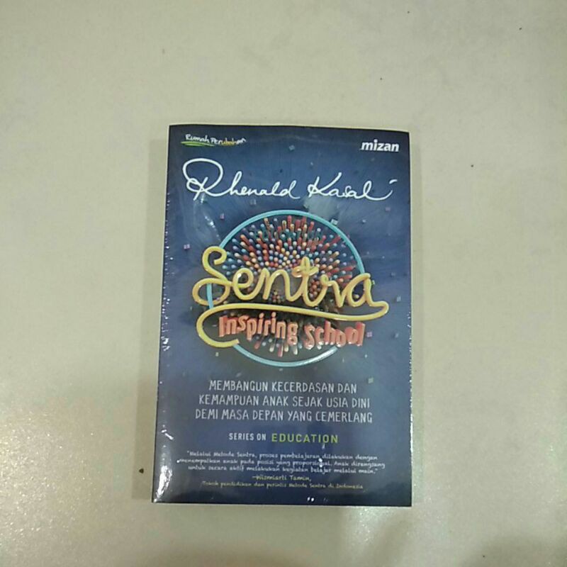 Jual rhenald kasali, sentra inspiring school, membangun kecerdasan anak ...