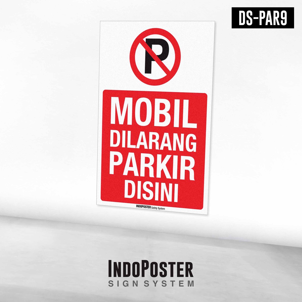 Jual Stiker Safety Sign Rambu Mobil Dilarang Parkir Disini | Shopee ...