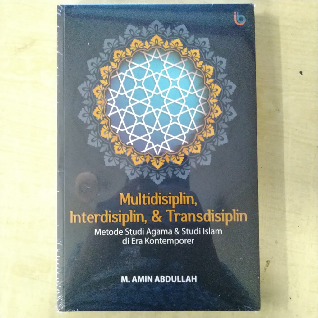 Jual Buku Original Multidisiplin, Interdisiplin, & Transdisiplin - Amin ...