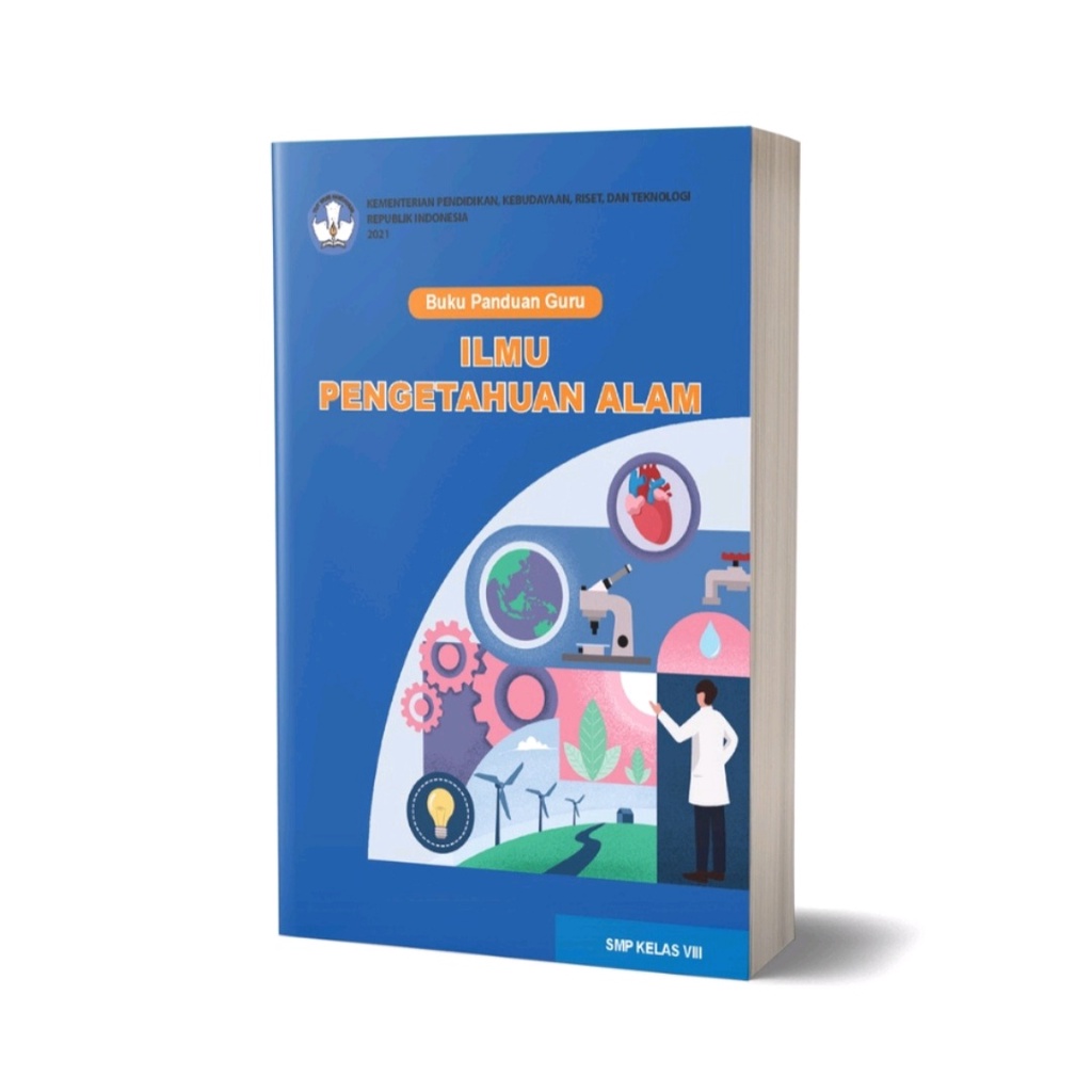 Jual BUKU PANDUAN GURU ILMU PENGETAHUAN ALAM KELAS 8 SMP/MTS KURIKULUM MERDEKA 2022 SEKOLAH ...
