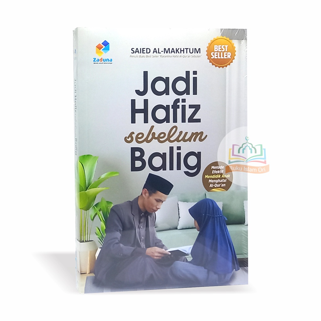 Jual Jadi Hafiz Sebelum Balig - Metode Efektif Mendidik Anak Menghafal ...