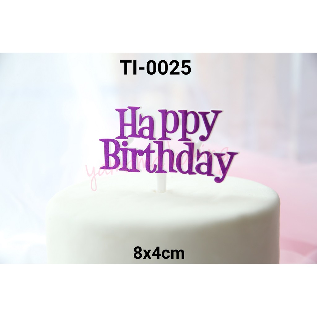 Jual TI-0025 Cake topper hiasan kue tulisan happy birthday ungu ...
