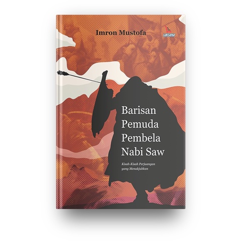 Jual Barisan Pemuda Pembela Nabi Saw (Imron Mustofa) | Shopee Indonesia