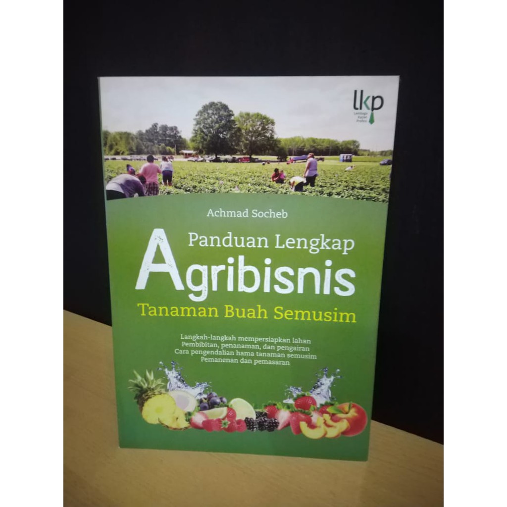 Jual Buku Panduan Lengkap Agribisnis Tanaman Buah Semusim - Achmad ...