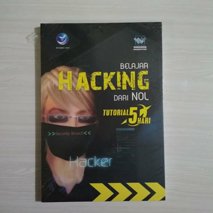 Jual Buku sakti hacker - Tutorial 5 hari belajar hacking dari nol ...