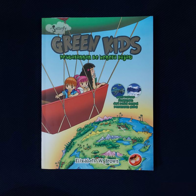 Jual Buku Cerita Sains Anak GREEN KIDS Petualangan Ke Negeri Hijau - Sains Populer Lingkungan ...