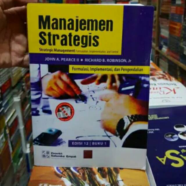 Jual Manajemen Strategis formulasi Implementasi edisi 12 buku 1 by John A Pearce | Shopee Indonesia