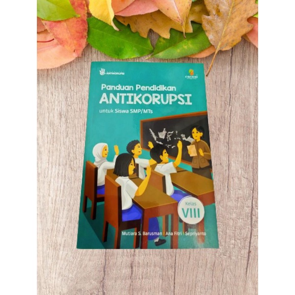 Jual ORI buku teks panduan pendidikan antikorupsi untuk SMP kelas 8 penerbit esensi | Shopee ...