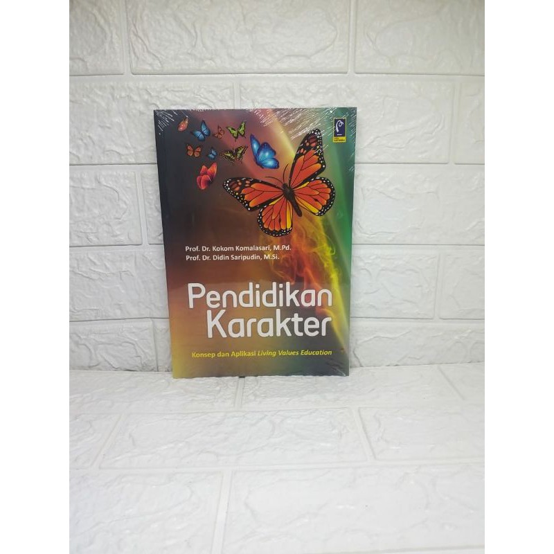 Jual Pendidikan Karakter Konsep dan Aplikasi Living Values Education - Refika Aditama | Shopee ...