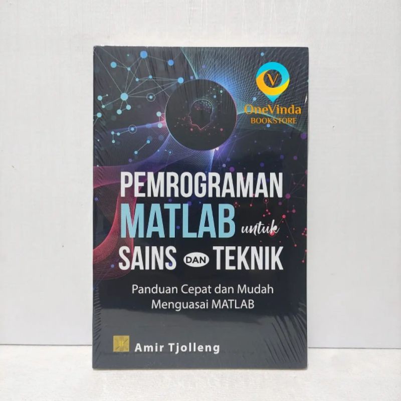 Jual Buku Pemrograman MATLAB untuk Sains dan Teknik - Amir Tjolleng ...