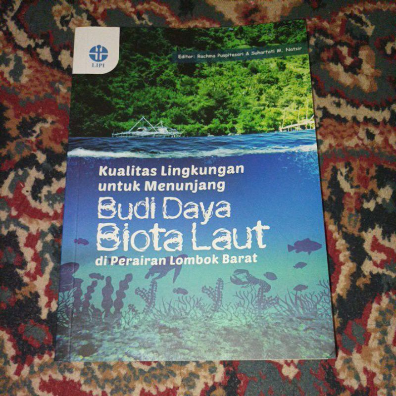Jual Buku Kelautan : Kualitas Lingkungan untuk Menunjang Budi Daya Biota Laut di Perairan Lombok ...