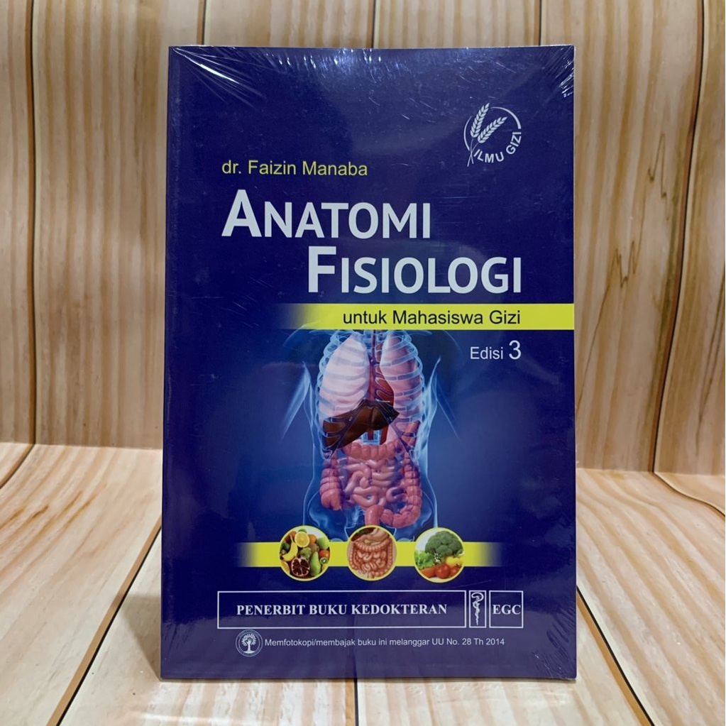 Jual BUKU ANATOMI FISIOLOGI UNTUK MAHASISWA GIZI EDISI 3 / FAIZIN MANABA / EGC | Shopee Indonesia