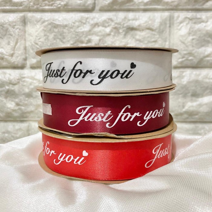 Jual PITA JUST FOR YOU RIBBON ANEKA WARNA 1 METER PITA DEKORASI PITA ...