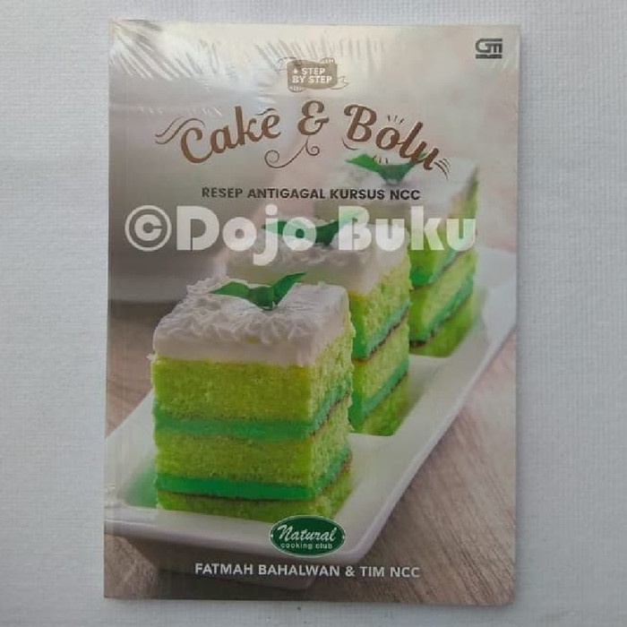 Jual Cake & Bolu Resep Antigagal Kursus NCC + Step by Step -Fatmah ...