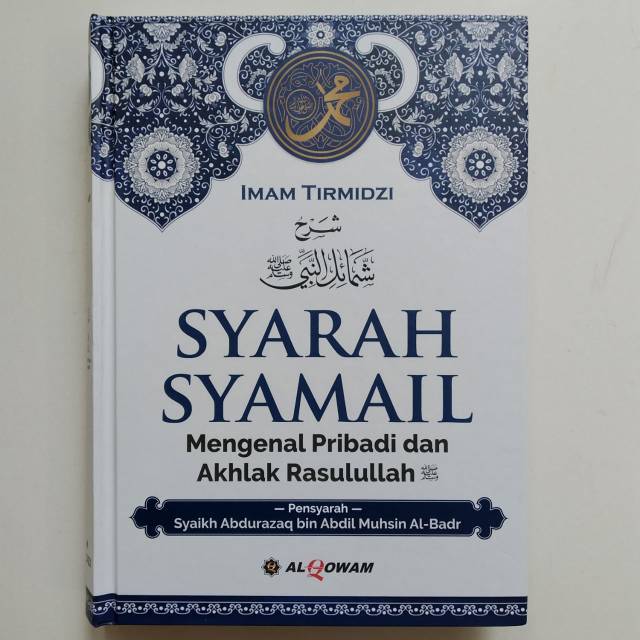 Jual Syarah Syamail mengenal pribadi dan akhlak rasulullah Terjemah ...