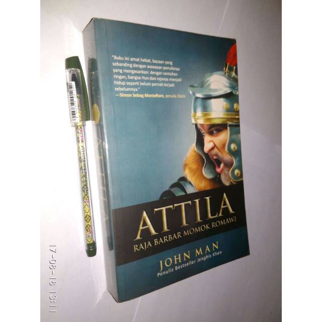 Jual ORIGINAL - Attila: Raja Barbar Momok Romawi - John Man | Shopee ...