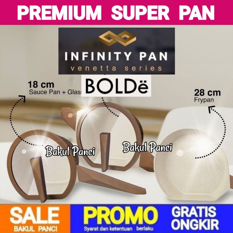 Jual BOLDe SUPER PAN INFINITY VENETTA | FRY PAN 28CM - SAUCE PAN 18 CM ...