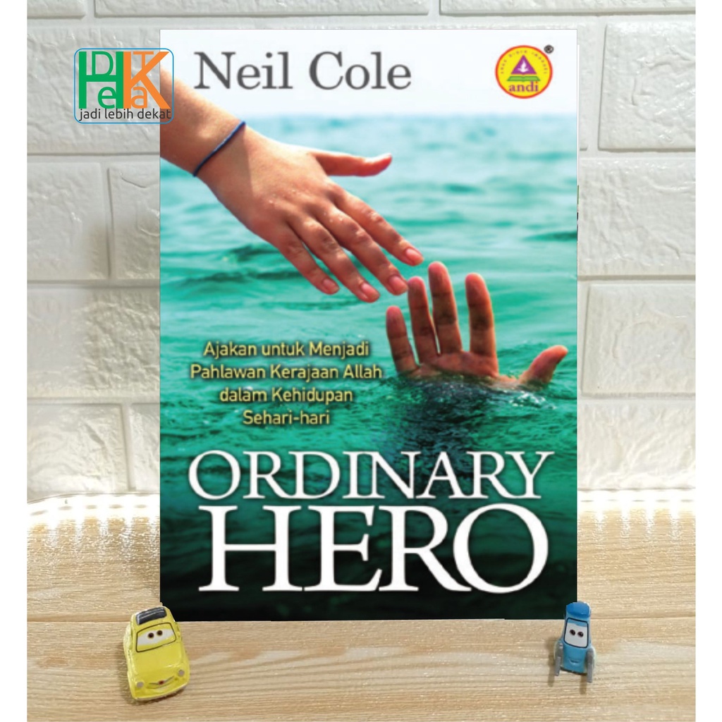 Jual Ordinary Hero, Ajakan Untuk Menjadi Pahlawan Kerajaan Allah Dalam Kehidupan Sehari-hari ...
