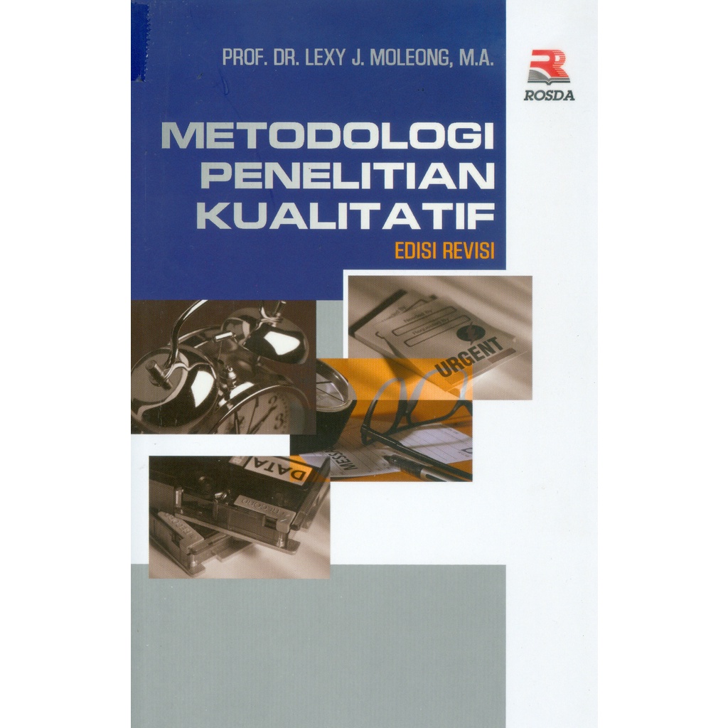 Jual Metodologi Penelitian Kualitatif Edisi Revisi - Lexy J Moleong | Shopee Indonesia