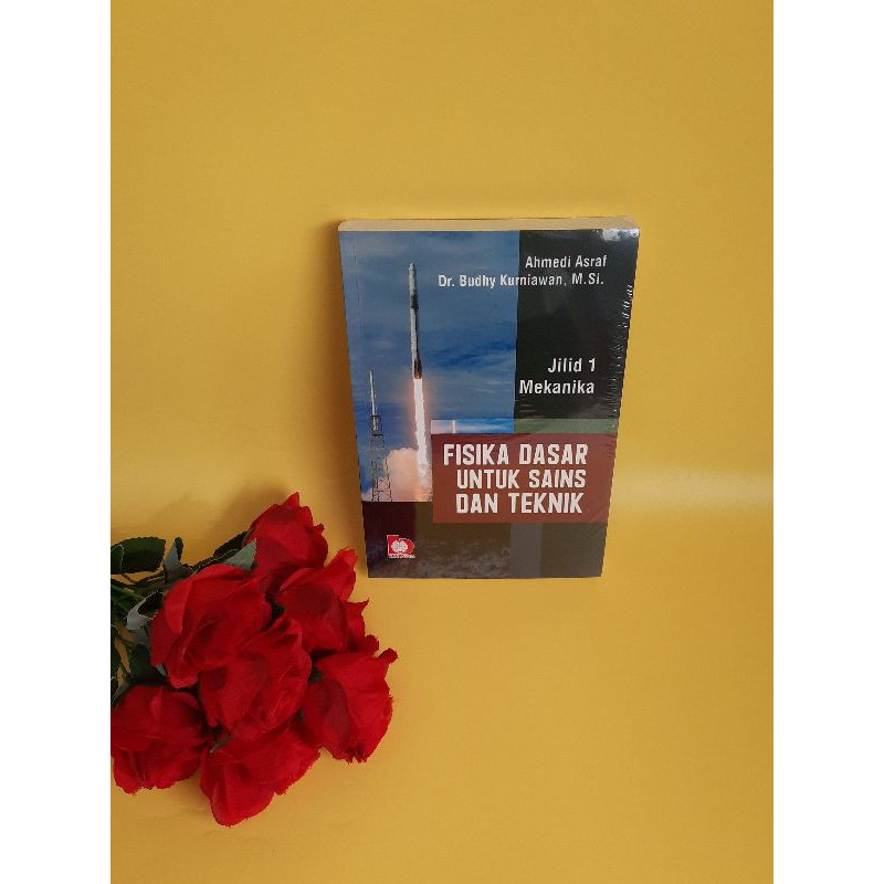 Jual BUKU PENDIDIKAN FISIKA DASAR UNTUK SAINS DAN TEKNIK JILID 1 MEKANIKA | Shopee Indonesia