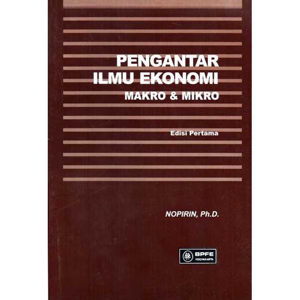 Jual Pengantar Ilmu Ekonomi Makro & Mikro Edisi Pertama - Nopirin ...