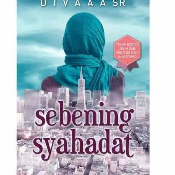 Jual NOVEL SEBENING SYAHADAT - DIVAAA SR (KODE W3463) | Shopee Indonesia