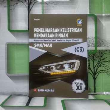 Jual SMK MAK Kelas XI Pemeliharaan Kelistrikan Kendaraan Ringan SMK KELAS 11 KURIKULUM 2013 ...