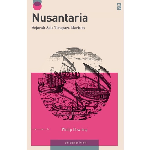 Jual Buku Nusantaria Sejarah Asia Tenggara Maritim By Philip Bowring ...
