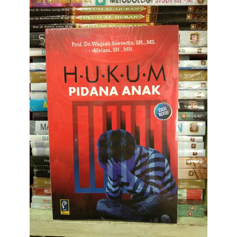 Jual Hukum Pidana Anak Edisi revisi - Prof. Dr. Wagiati Soetedjo, SH, MS | Shopee Indonesia