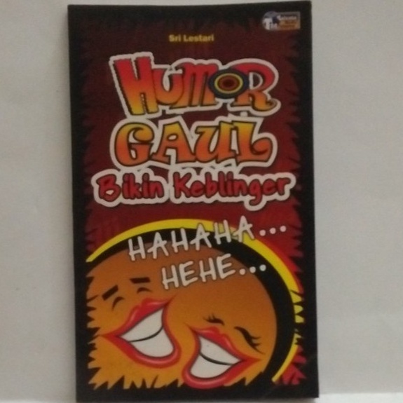Jual BUKU HUMOR GAUL BIKIN KEBLINGER HAHAHA HEHE SRI LESTARI | Shopee Indonesia