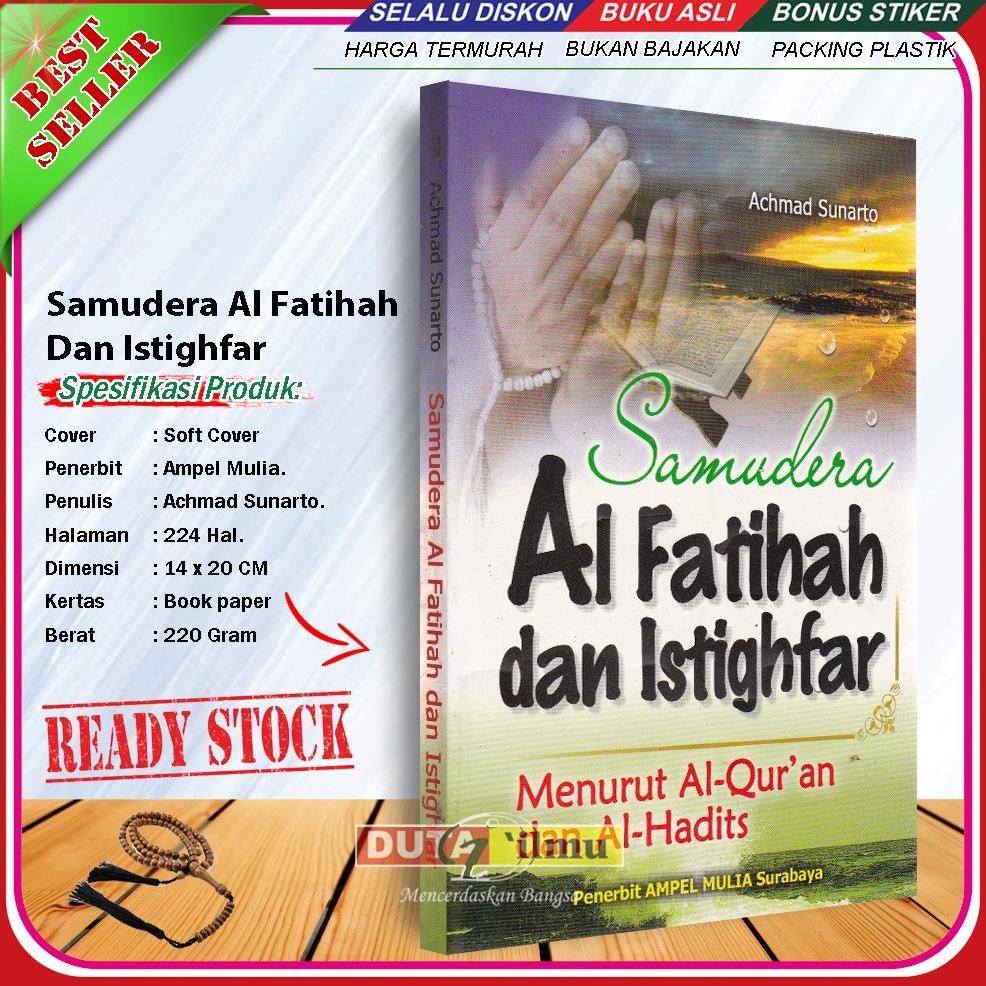 Jual Termurah Samudera Al Fatihah dan Istighfar Menurut Al Quran dan Al Hadits Ngaji + Islam ...