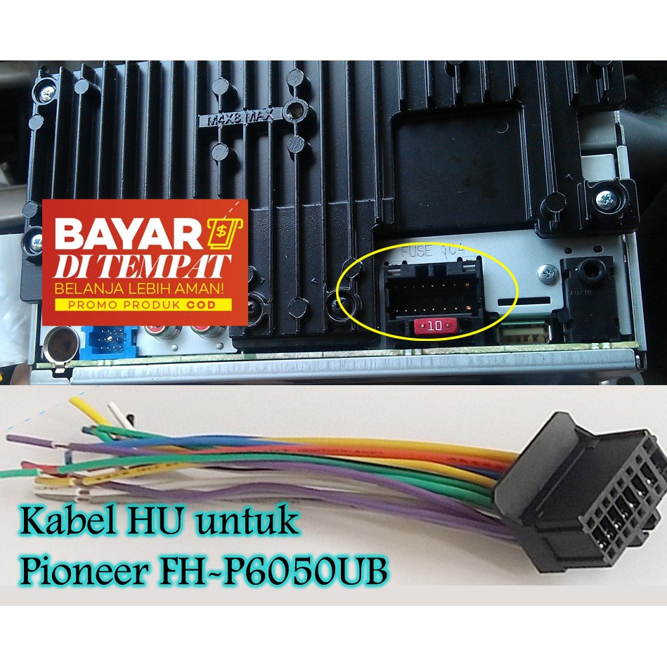 Jual Kabel Head Unit Soket Pioneer FH P6050UB/ FH-P6050UB 2 DIN Kabel ...