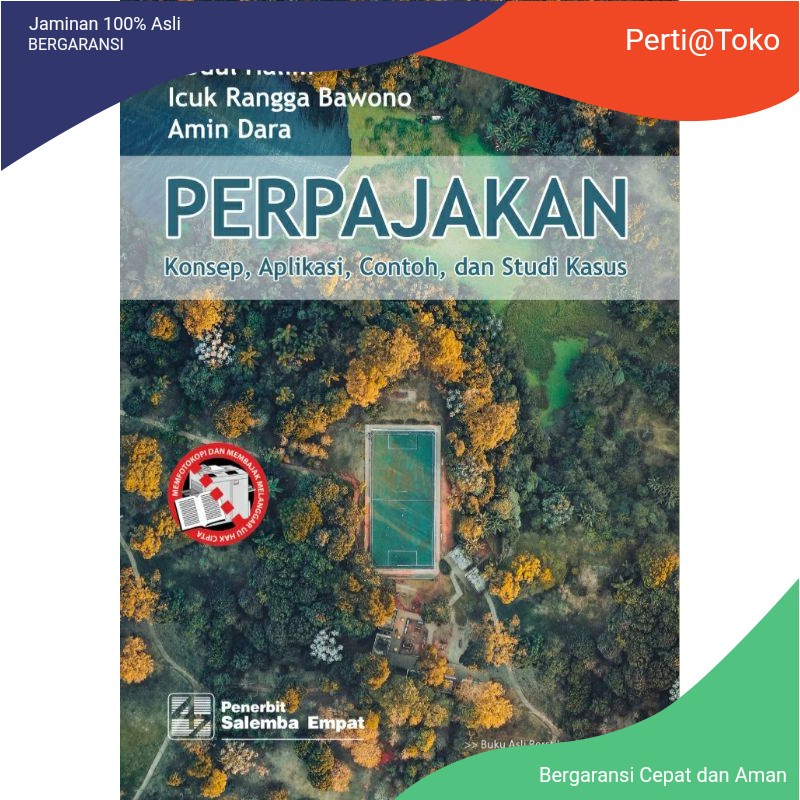 Jual Buku original : PERPAJAKAN : konsep , aplikasi , contoh dan study kasus Edisi.3/Penulis ...