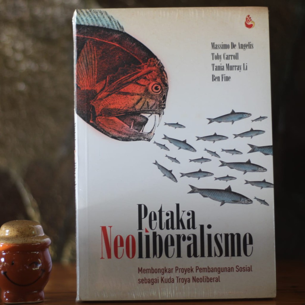 Jual BUKU PETAKA NEOLIBERALISME - Massimo De Angelis, dkk - BUKU ORI ...
