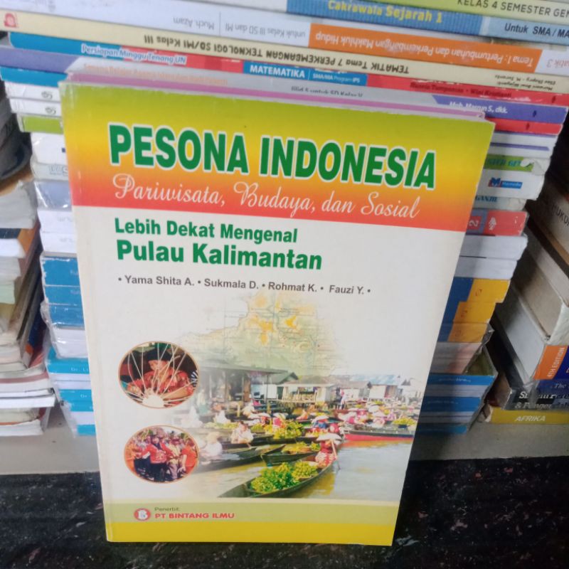 Jual PESONA INDONESIA LEBIH DEKAT MENGENAL PULAU KALIMANTAN | Shopee Indonesia