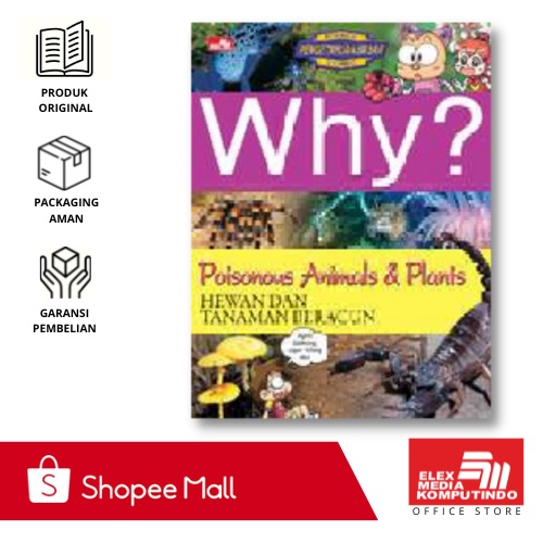 Jual ELEX - Why? Poisonous Animals and Plants - Hewan dan Tanaman ...