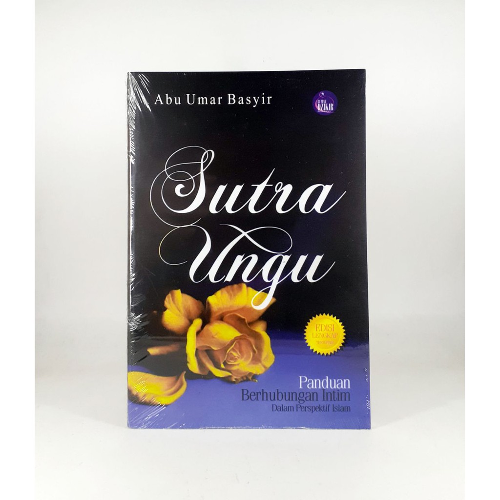 Jual Buku Sutra Ungu Panduan Berhubungan Intim Dalam Persepektif Islam - Abu Umar Basyir ...
