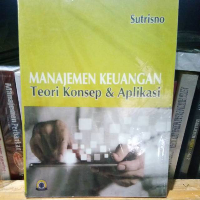 Jual PROMO BUKU MANAJEMEN KEUANGAN TEORI KONSEP & APLIKASI SUTRISNO ... Jual PROMO BUKU MANAJEMEN KEUANGAN TEORI KONSEP & APLIKASI SUTRISNO ...