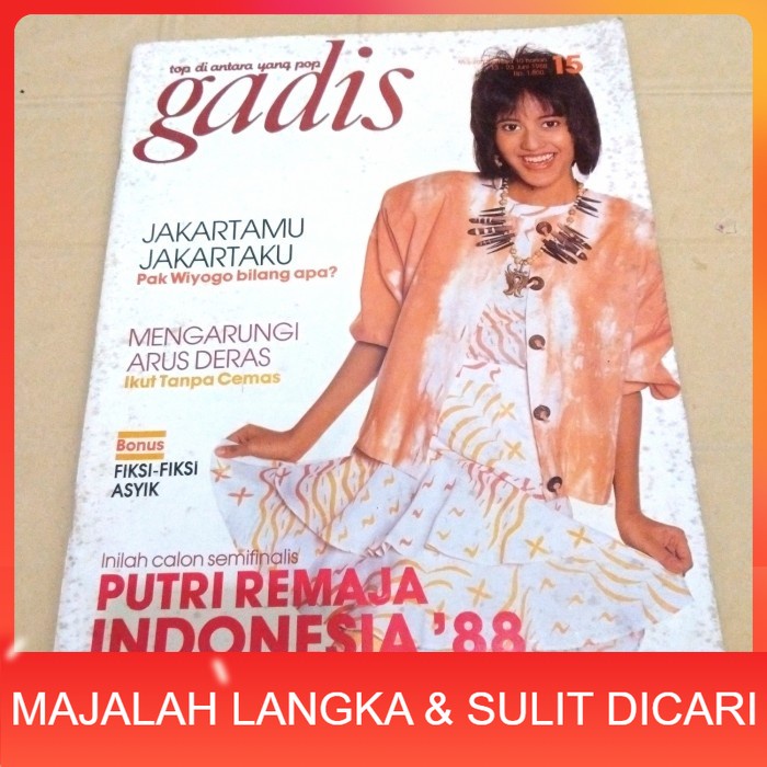 Jual Majalah GADIS No.15 Jun 1988 DINI DESITA (RARE ITEM) Langka | Shopee Indonesia