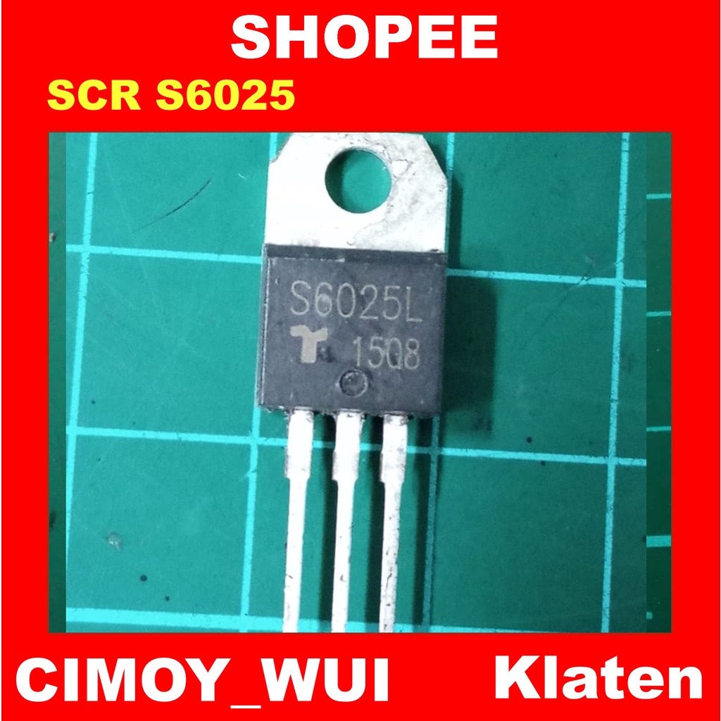 Jual SCR S6025L S6025 S 6025 6025L THYRISTOR TIRISTOR TRIAC 600V 25A ...