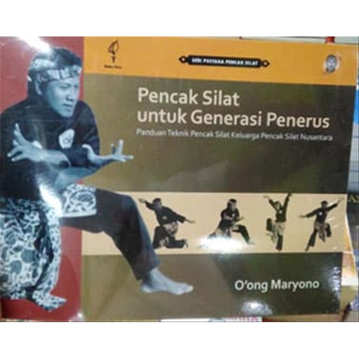 Jual Buku Pencak Silat untuk Generasi Penerus: Panduan Teknik Pencak ...