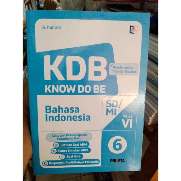 Jual Buku KDB Know DO BE Bahasa Indonesia SD Kelas 6 Phibeta A Indradi | Shopee Indonesia