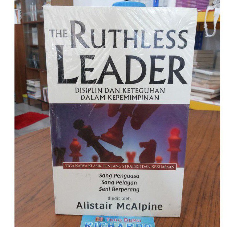 Jual Buku The Ruthless Leader Disiplin dan Keteguhan dalam Kepemimpinan ...