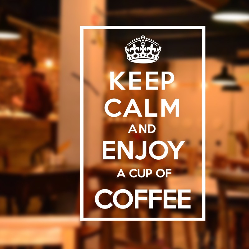 Jual Stiker Cafe Kaca Dinding Keep Calm Enjoy Coffee Kopi Stiker Kafe ...