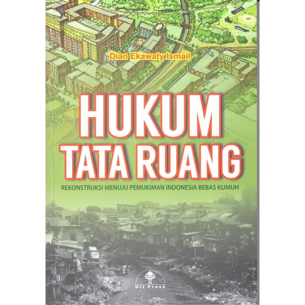 Jual Hukum Tata Ruang Rekontruksi Menuju Pemukiman Indonesia Bebas ...